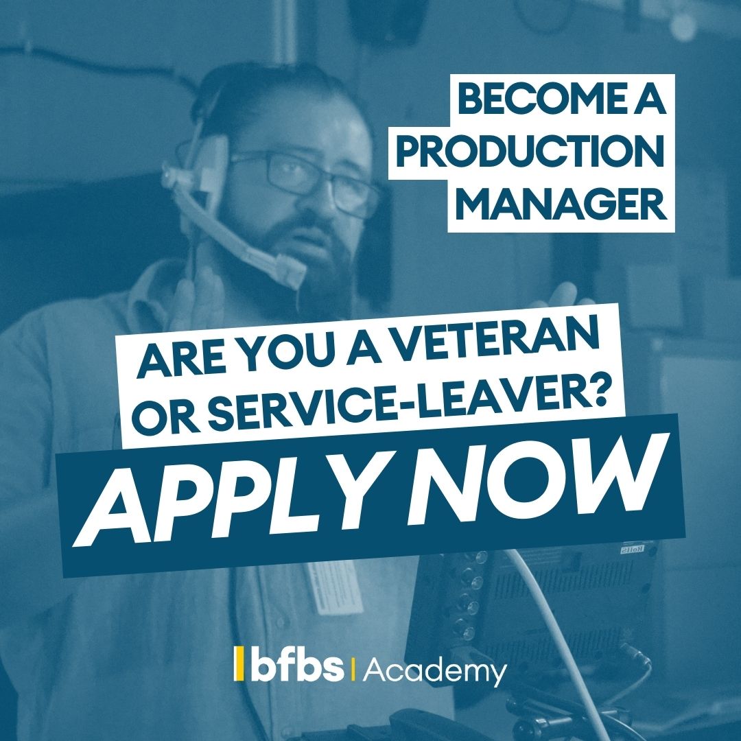 BFBS Academy Opens Applications for Fully Funded Production Managers ...